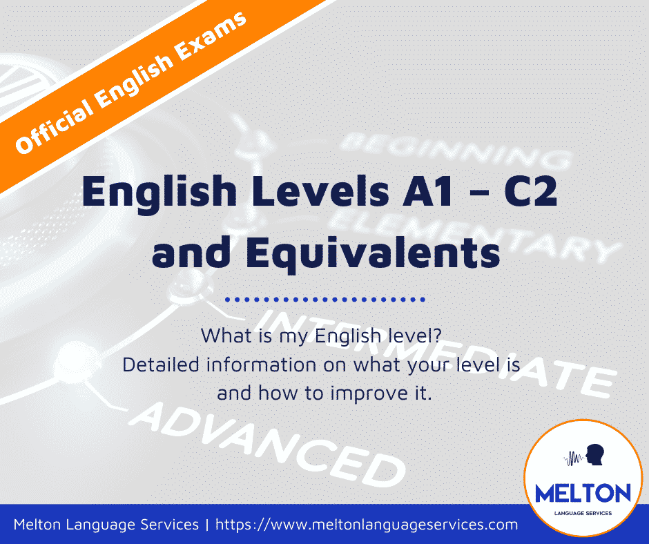 English Levels A1 - C2 and Equivalents - Melton Language Services
