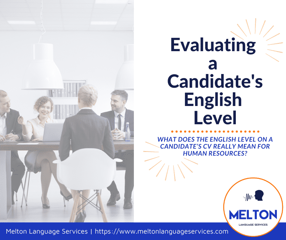 Evaluating a Candidate's English Level - HR | Melton Language Services